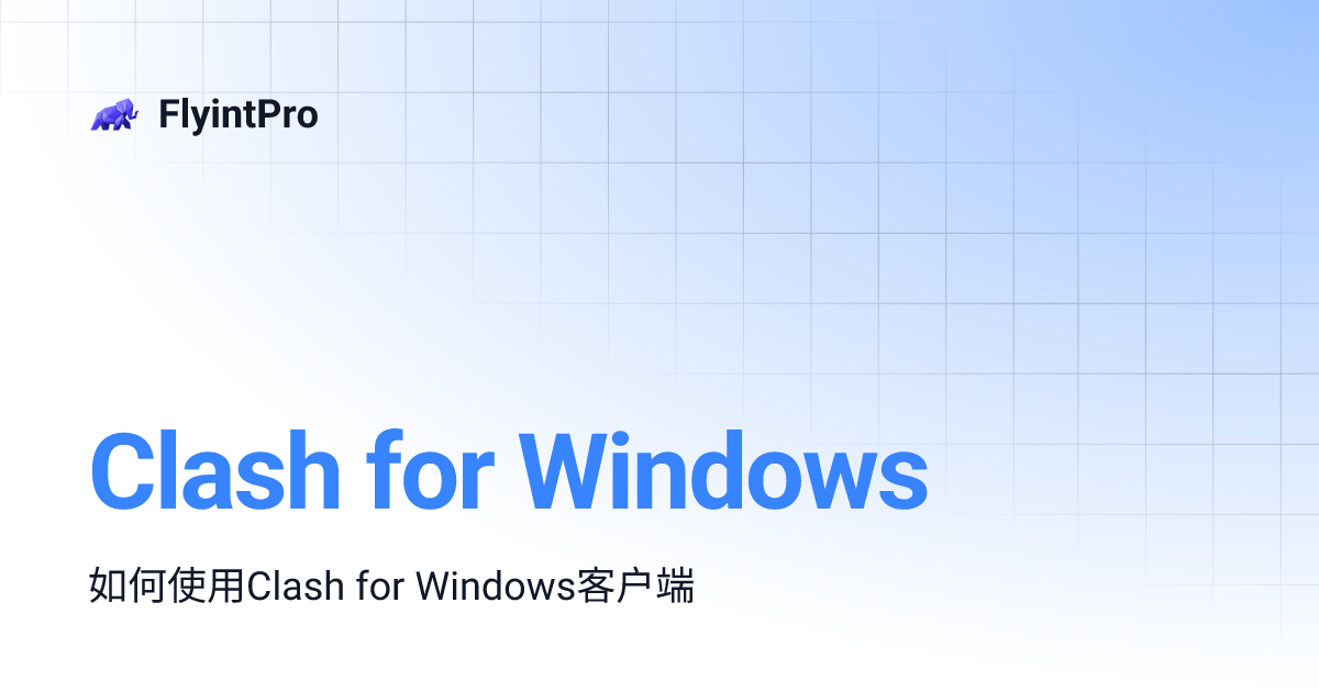 Clash for Windows | FlyintPro