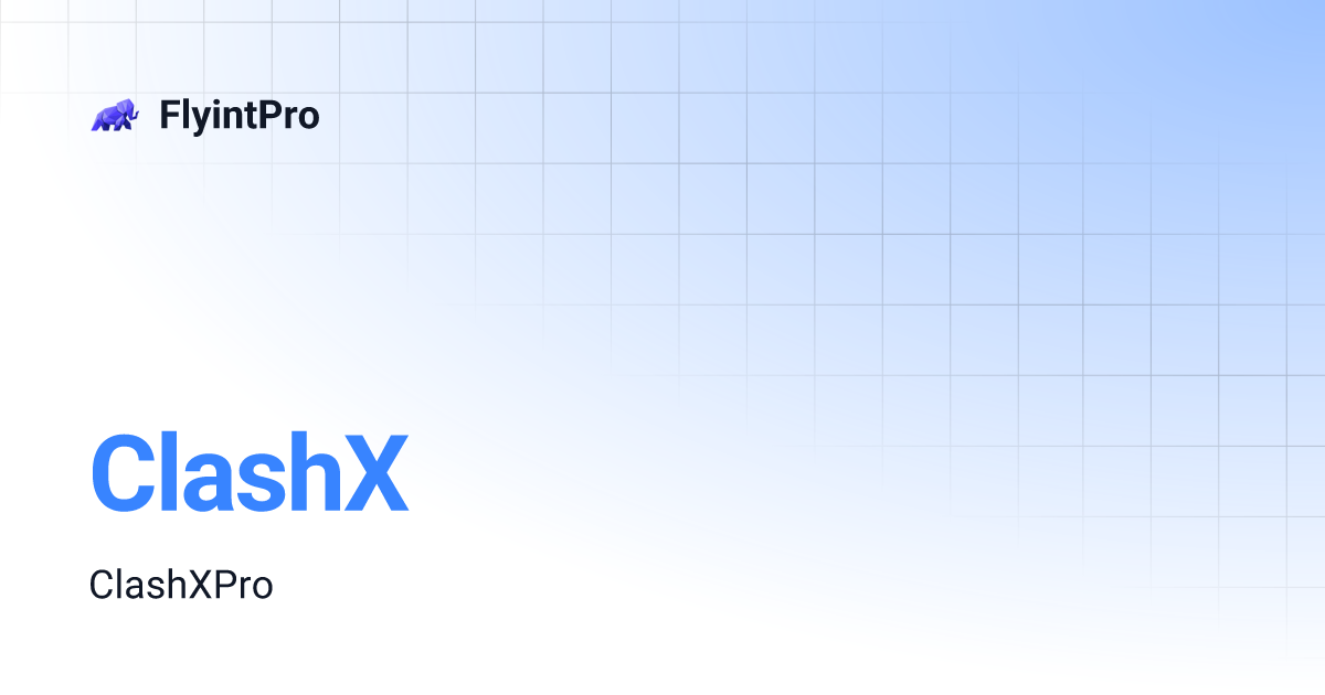 ClashX | FlyintPro